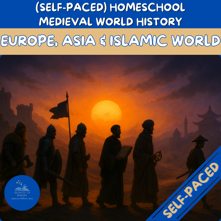 (Self-Paced) Homeschool Medieval History: Europe, Asia & the Islamic World